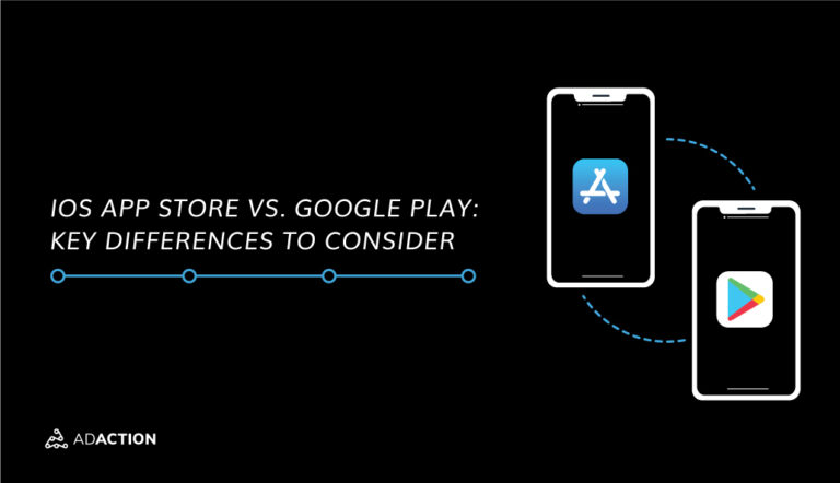 Apple App Store vs Google Play Differences | AdAction.com